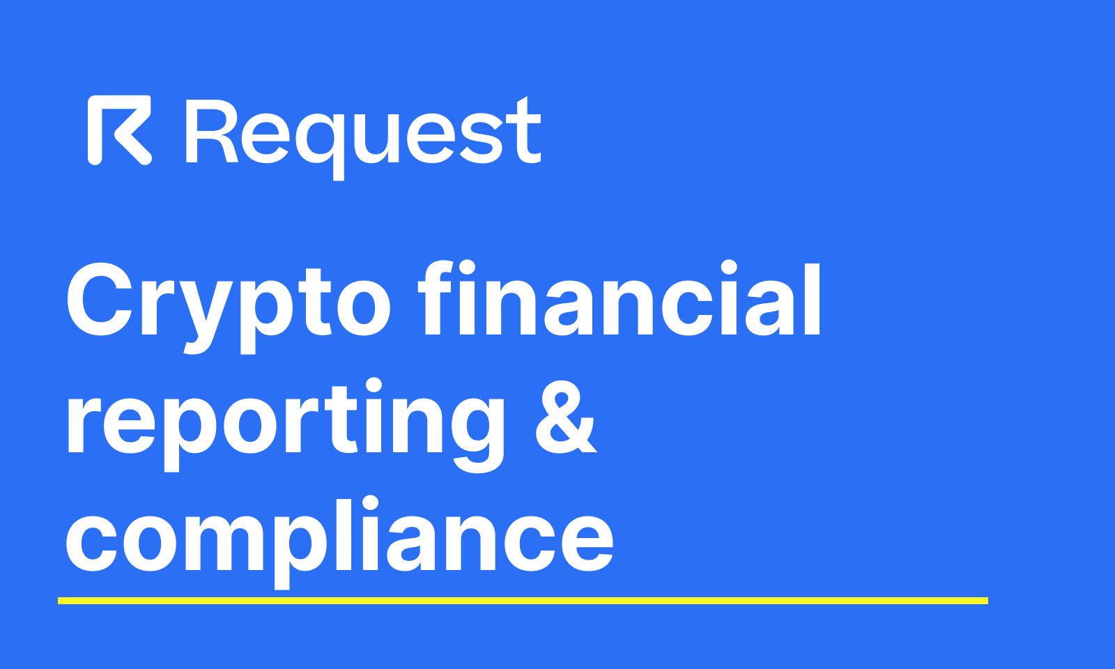 Crypto Financial Reporting and Compliance - blog I Request Finance